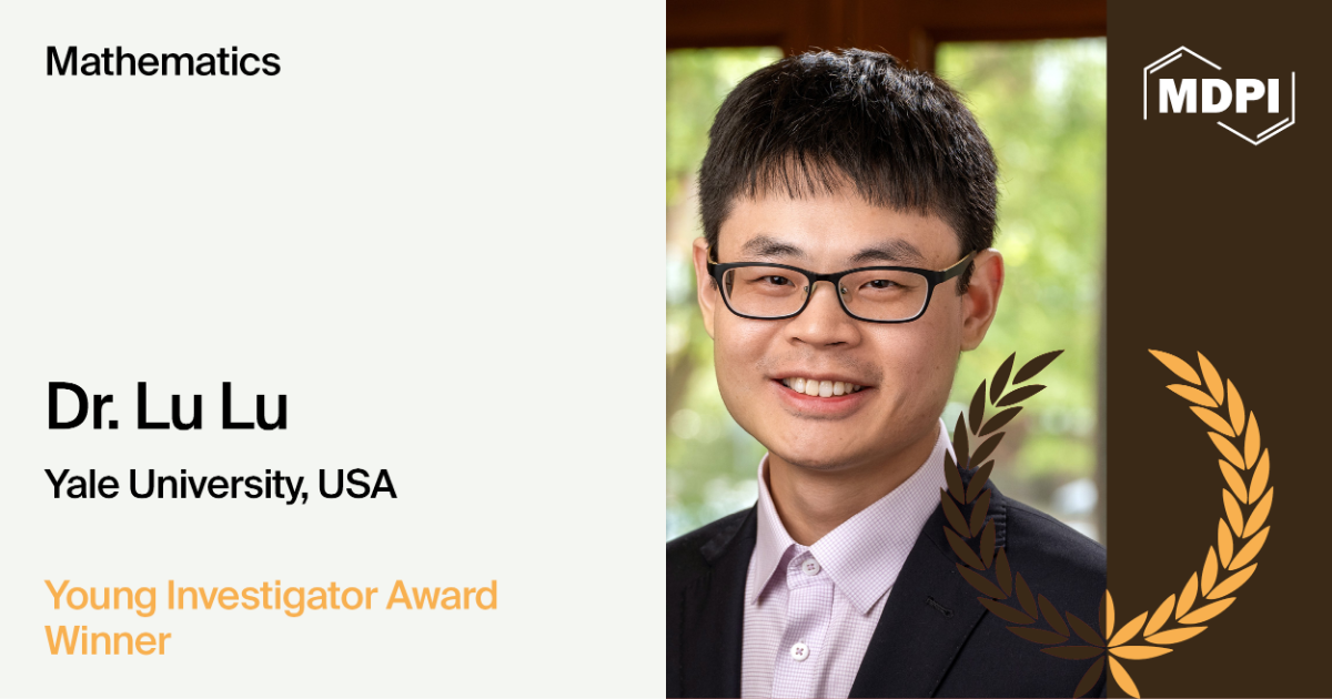 Interview with Dr. Lu Lu—Winner of the Mathematics Young Investigator Award