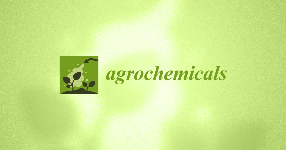 Agrochemicals | An Open Access Journal from MDPI