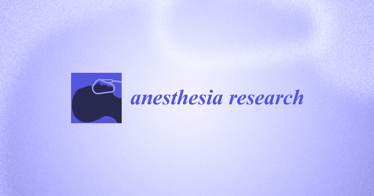 Anesthesia Research | An Open Access Journal from MDPI