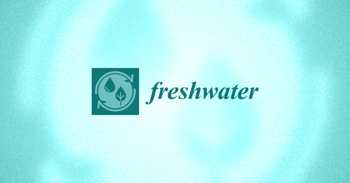 Freshwater—A New Open Access Journal